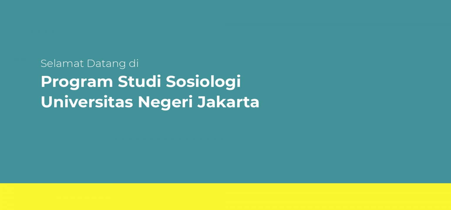 Program Studi Sosiologi – Universitas Negeri Jakarta